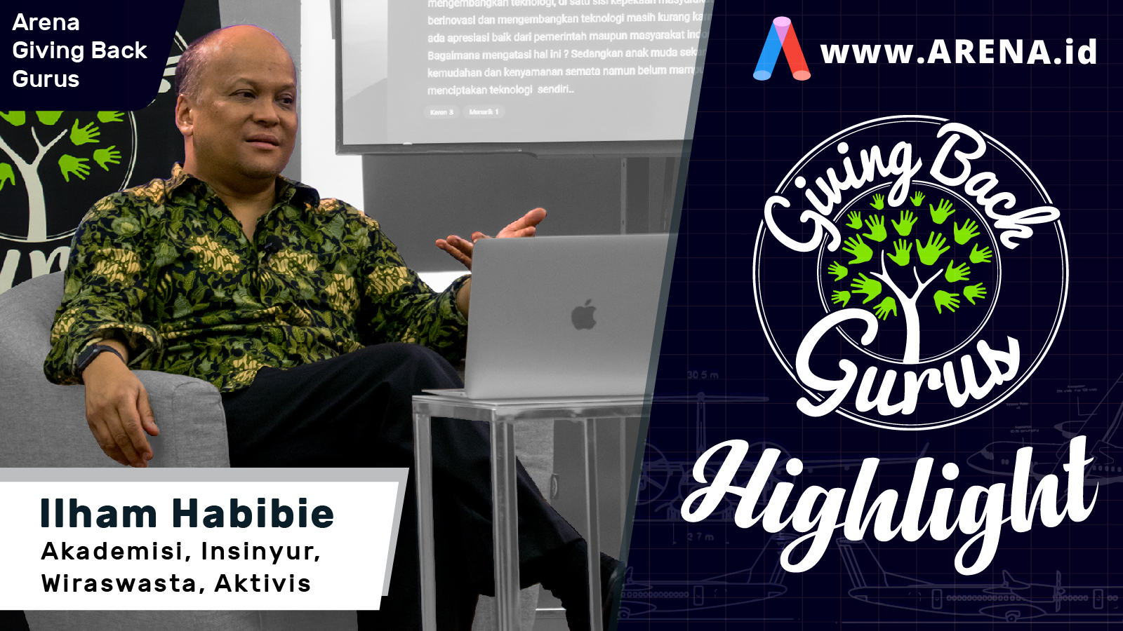 GIVING BACK GURUS HIGHLIGHT : ILHAM HABIBIE - Sebangsa Network