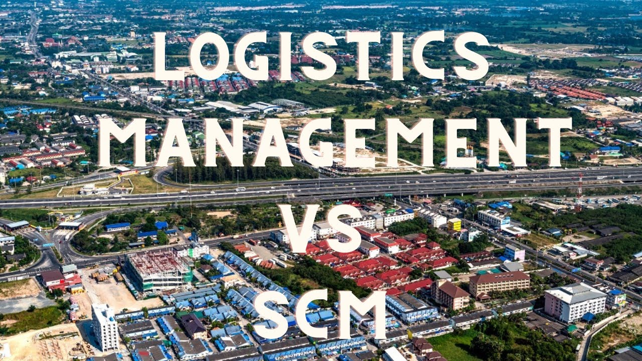 Logistics Management Vs Supply Chain Management - Sebangsa Network