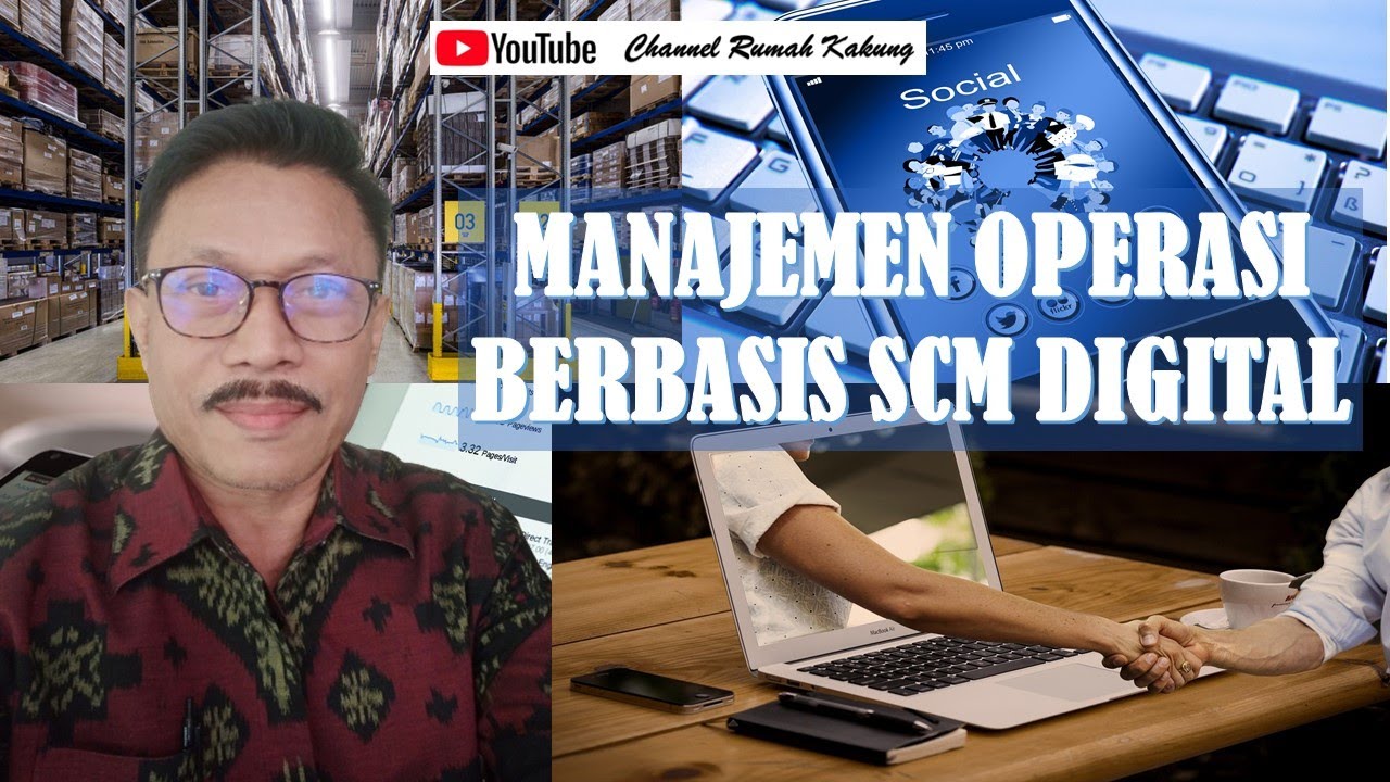 Manajemen Operasi Berbasis SCM Digital - Sebangsa Network